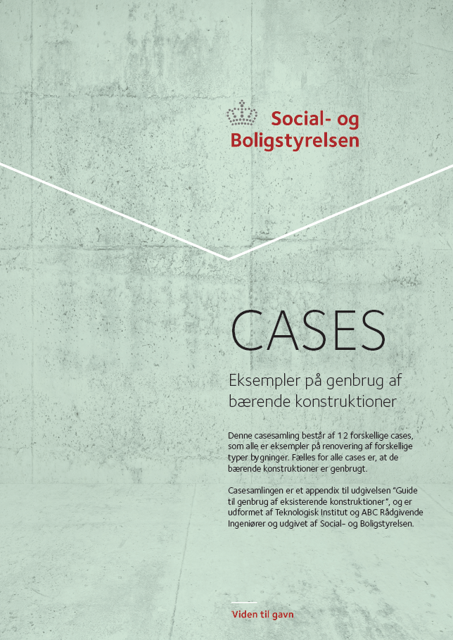 Case samling - eksempler på genbrug af bærende konstruktioner | Social- og Boligstyrelsen